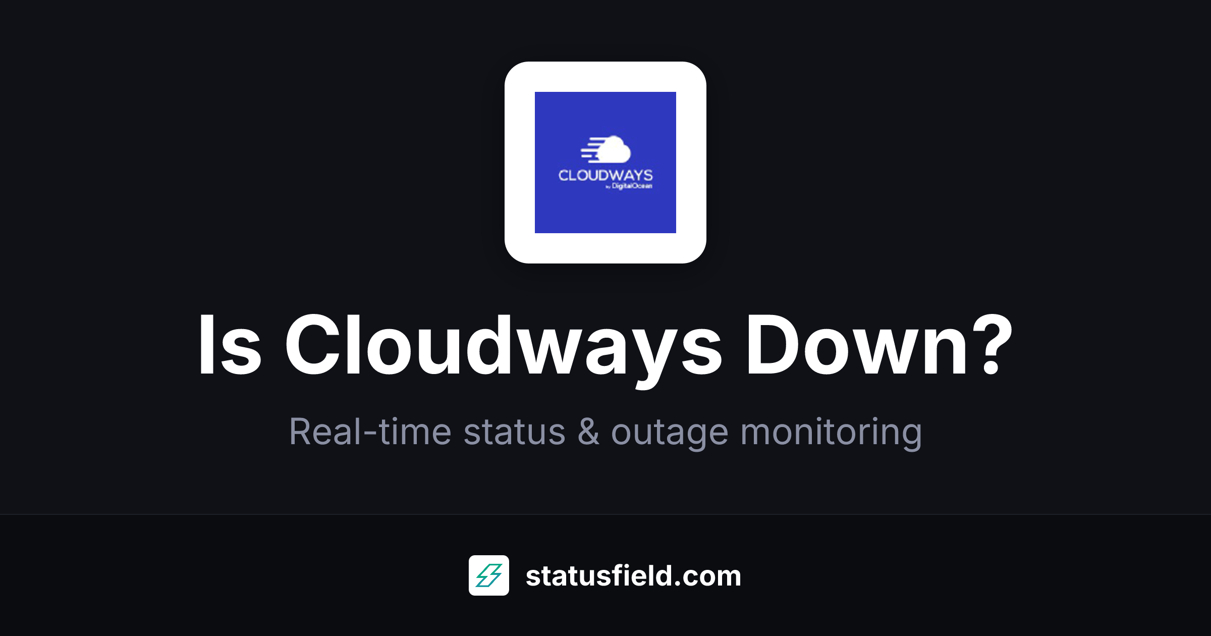Is Cloudways Down? Yes — Live Outage Updates & Status