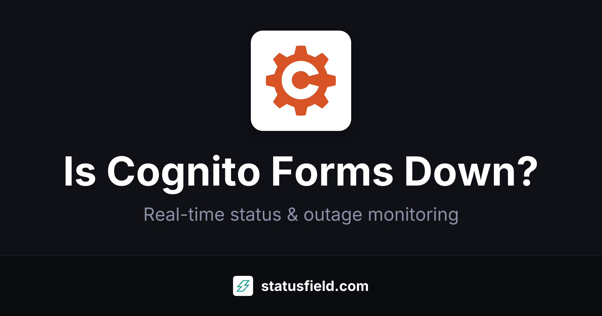 Is Cognito Forms Down? Check Live Status & Outage History
