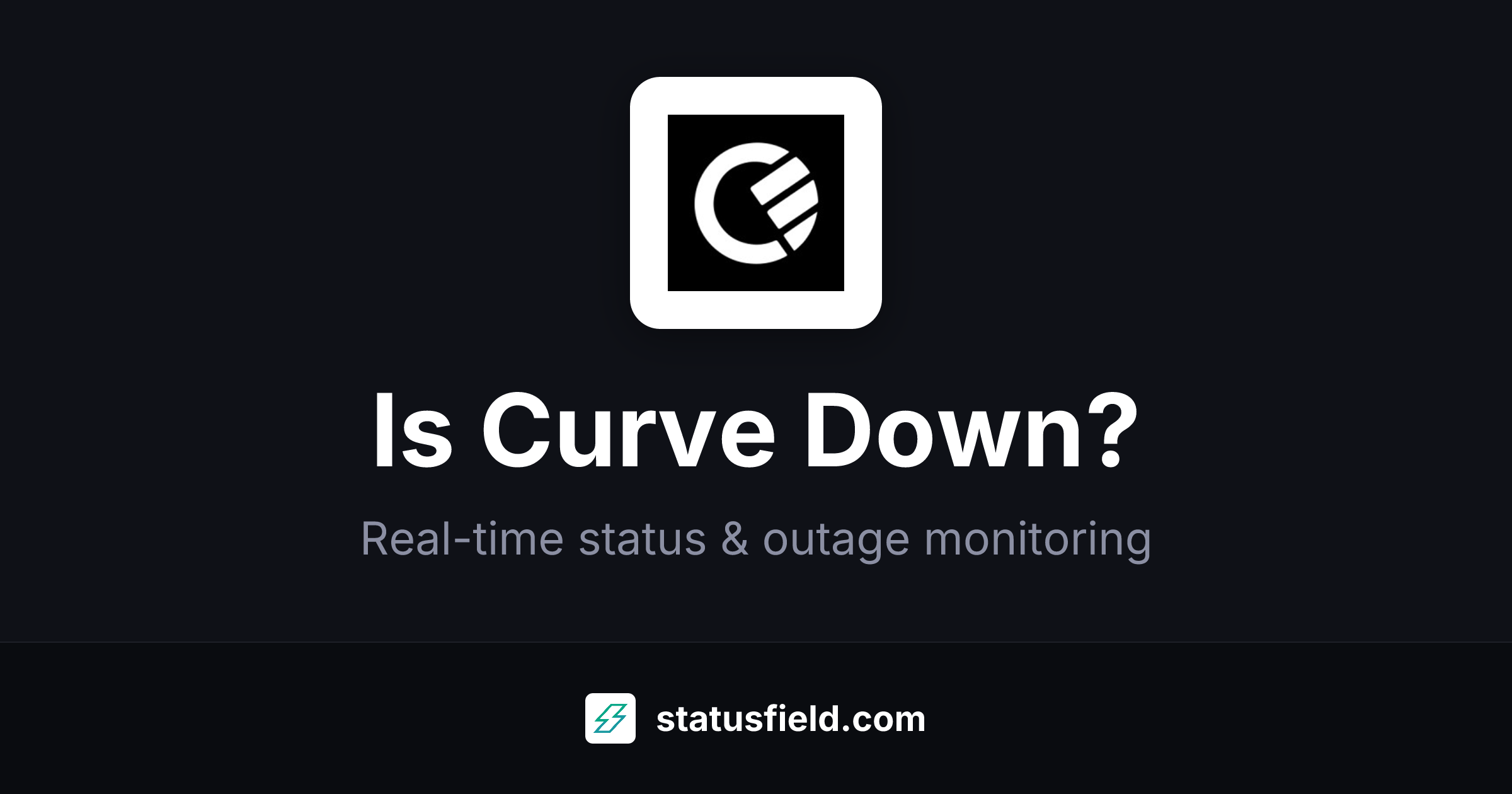 Is Curve Down? Check Live Status & Outage History