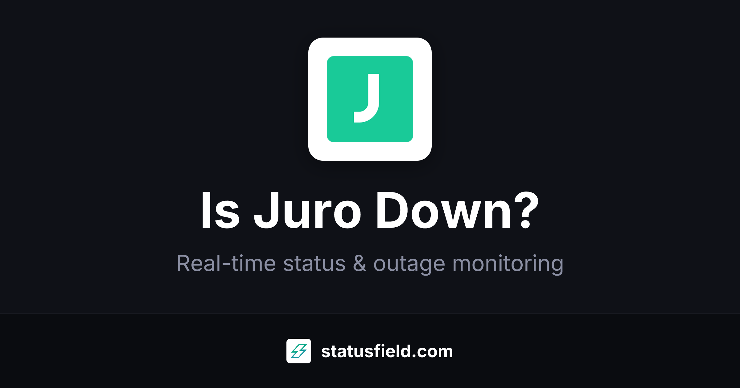 Is Juro Down? Yes — Live Outage Updates & Status