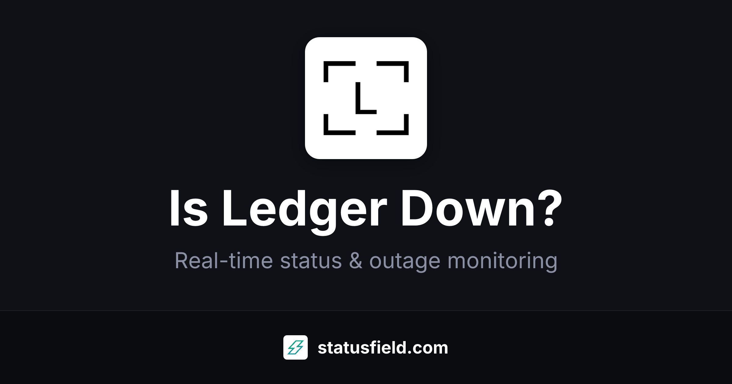 Is Ledger Down? Yes — Live Outage Updates & Status