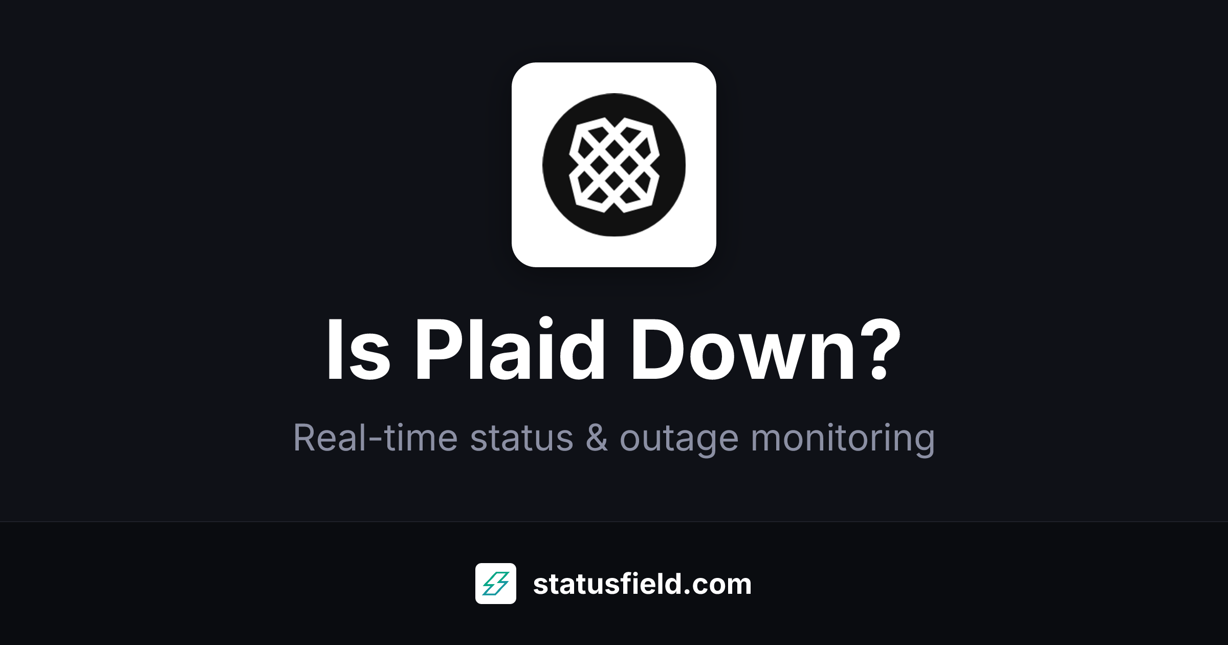 Is Plaid Down? Check Live Status & Outage History