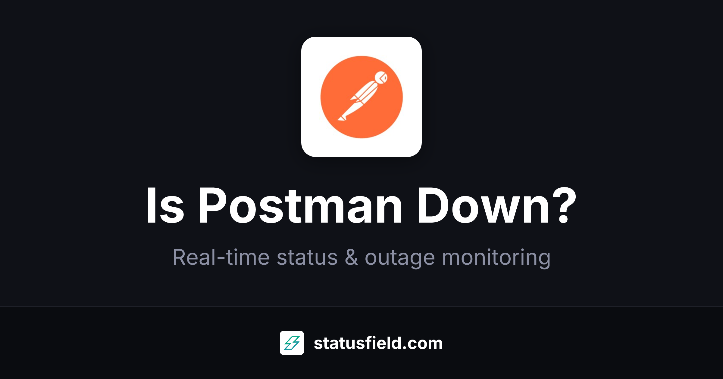 Is Postman Down? Check Live Status & Outage History