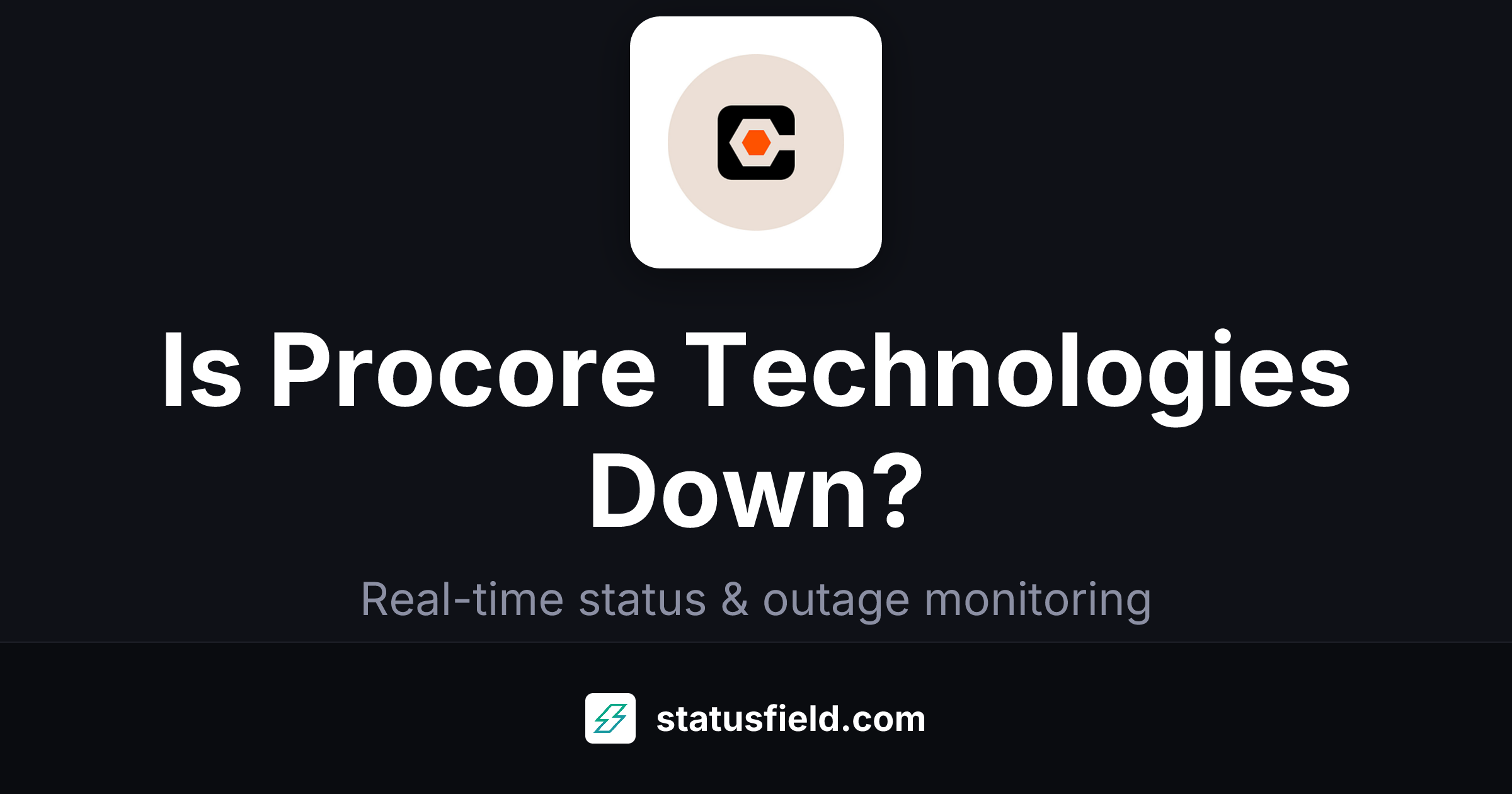 Is Procore Technologies Down? Status & Outages | Statusfield