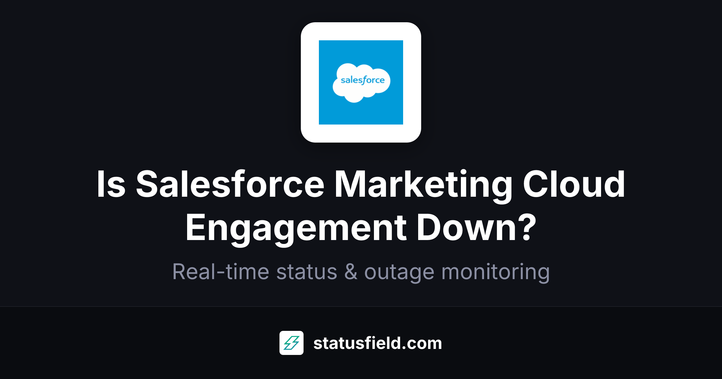 Is Salesforce Marketing Cloud Engagement Down? Check Live Status ...