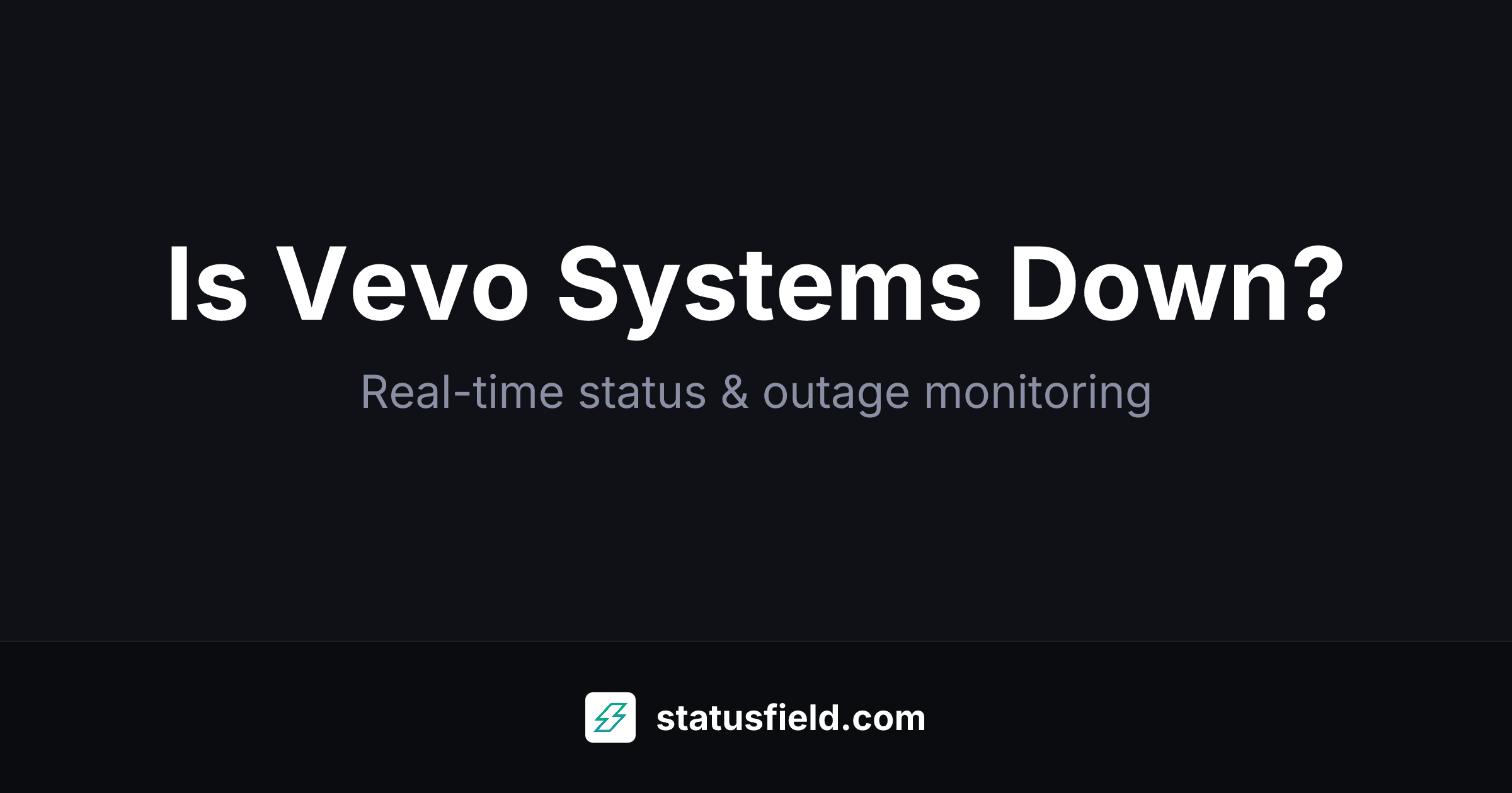 Is Vevo Systems Down? Check Live Status & Outage History