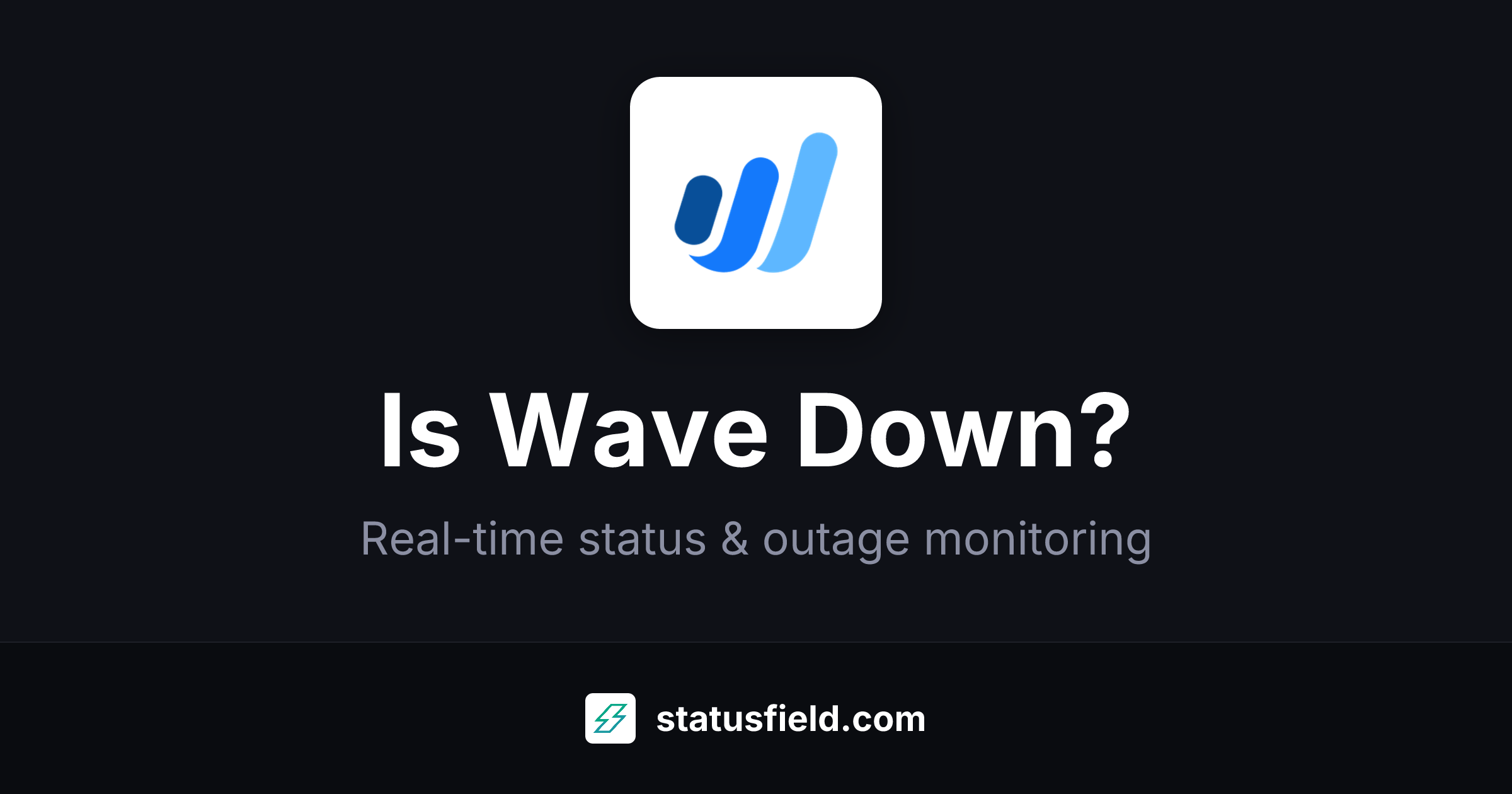 Is Wave Down? Check Live Status & Outage History