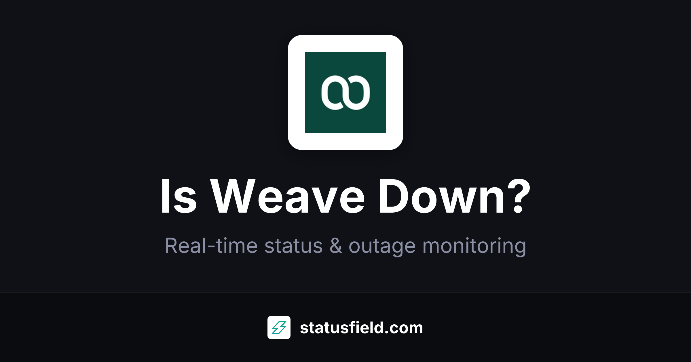 Is Weave Down? Check Live Status & Outage History